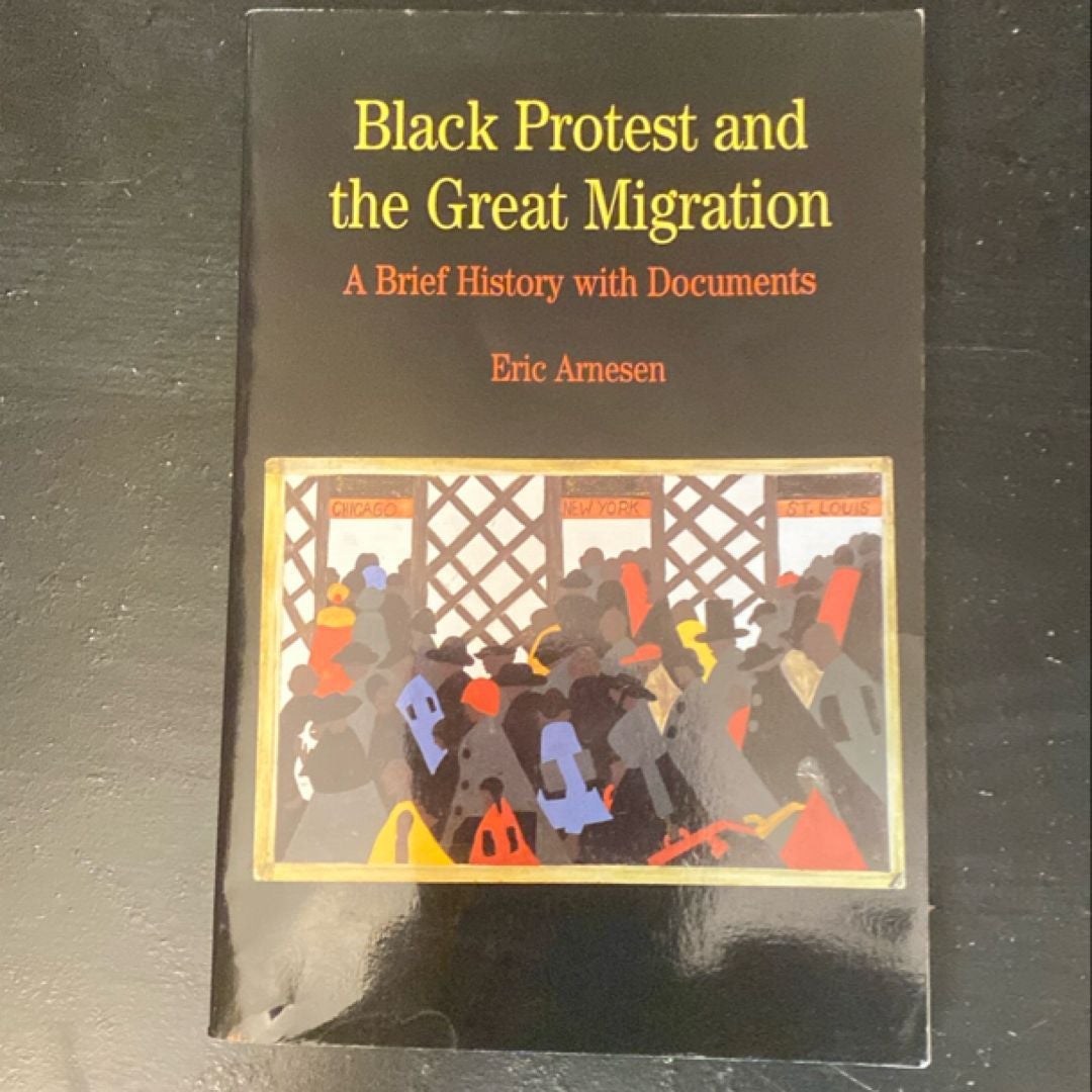 Black Protest and the Great Migration by Eric Arnesen