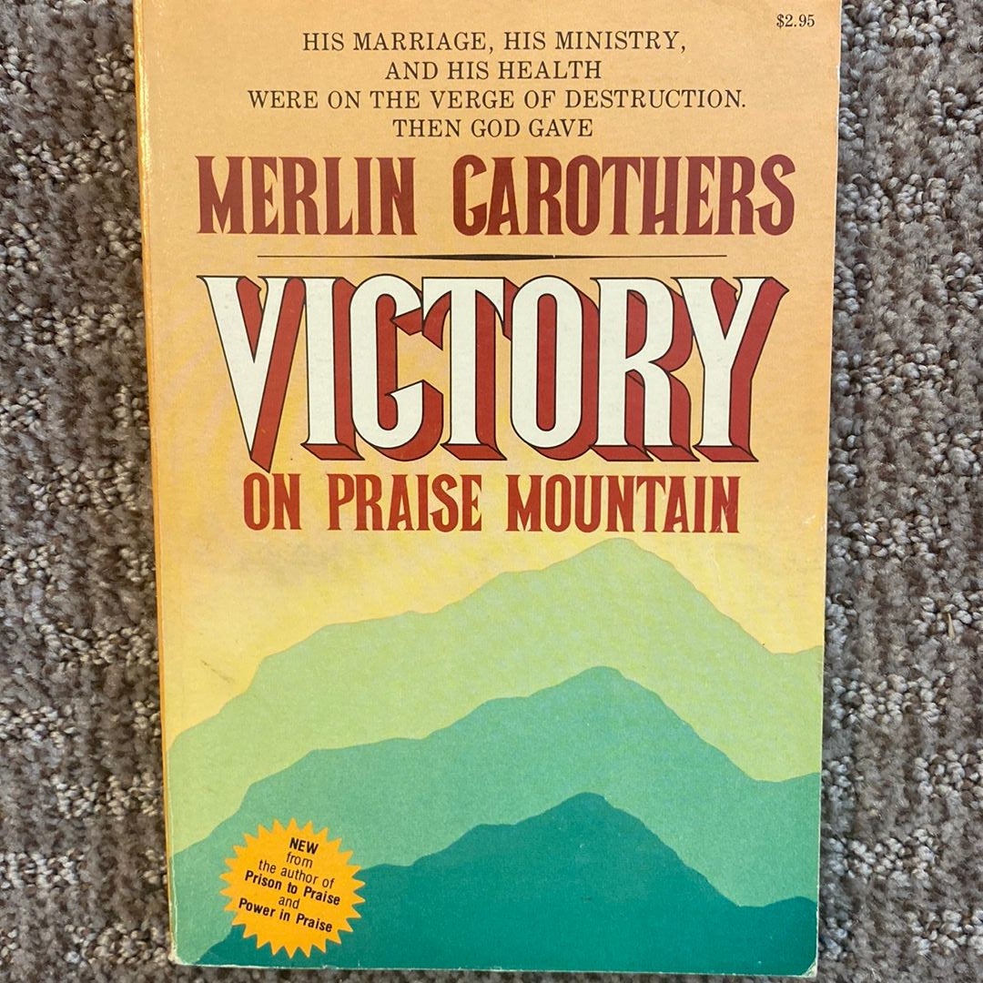 Victory on Praise Mountain by Merlin R. Carothers, Paperback | Pangobooks