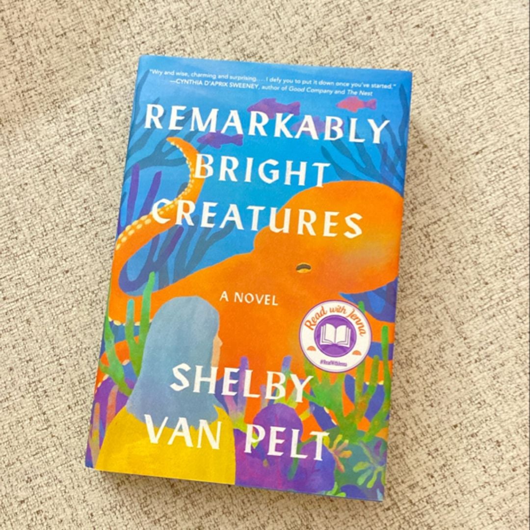 Remarkably Bright Creatures by Shelby Van Pelt, Hardcover | Pangobooks