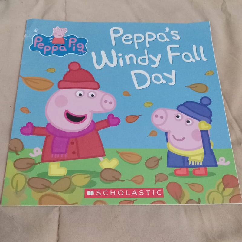 Peppa's Windy Fall Day by Scholastic, Inc. Staff