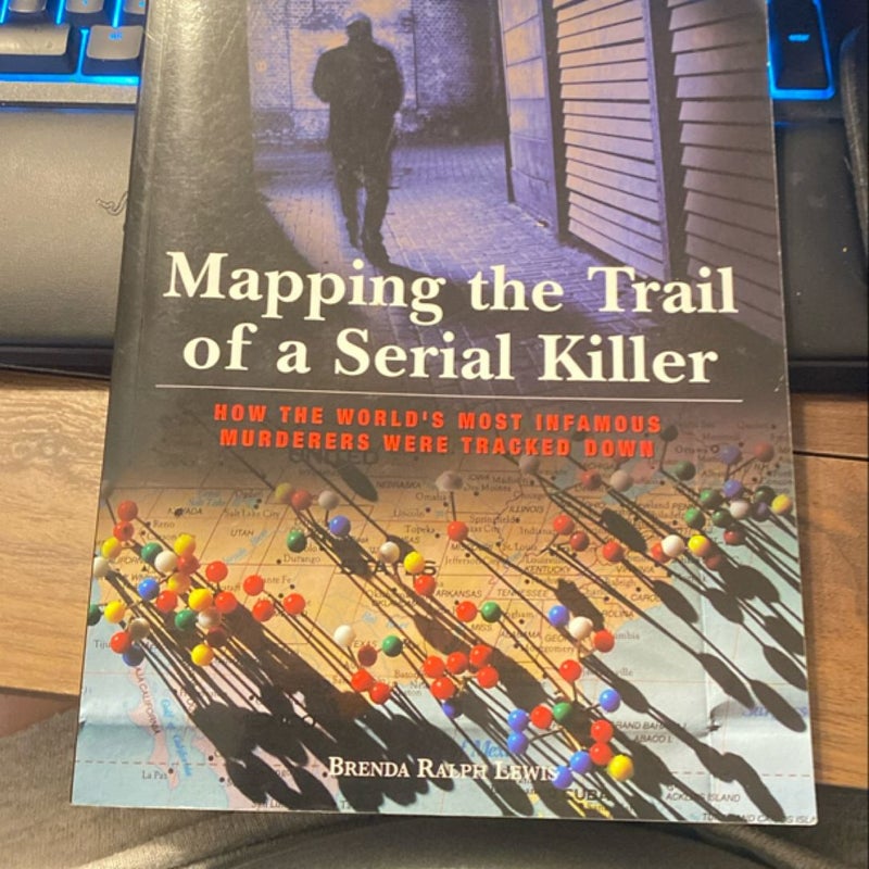 Mapping the Trail of a Serial Killer by Brenda Ralph Lewis, Paperback ...