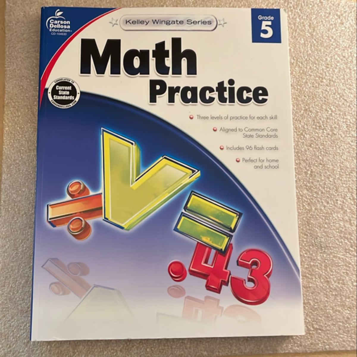 Math Practice, Grade 5 by Carson-Dellosa Publishing Staff