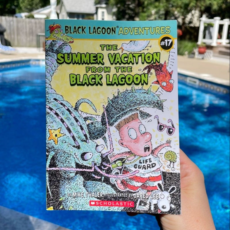 The Summer Vacation from the Black Lagoon by Mike Thaler