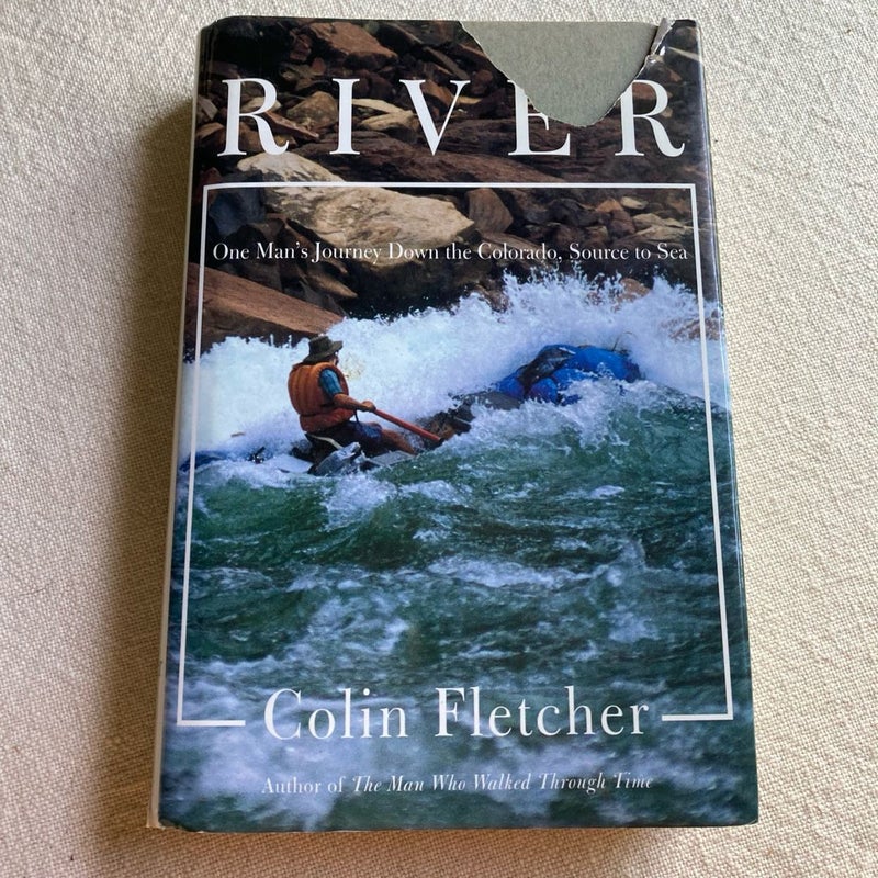 River by Colin Fletcher, Colin Fletcher