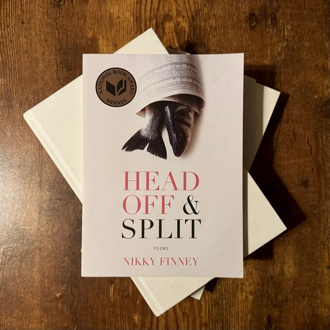 Head off and Split by Nikky Finney