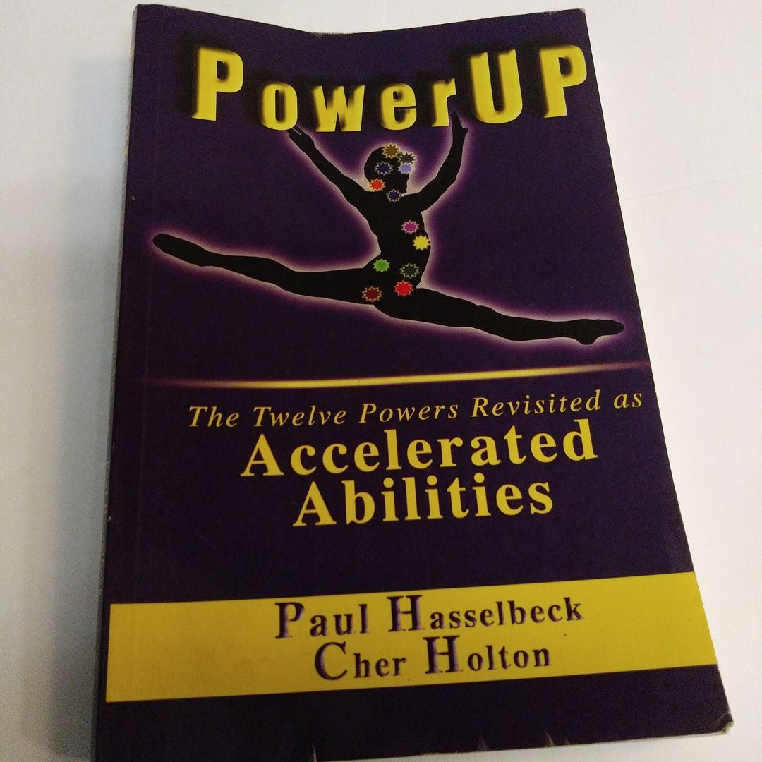 PowerUP by Paul Hasselbeck, Cher Holton