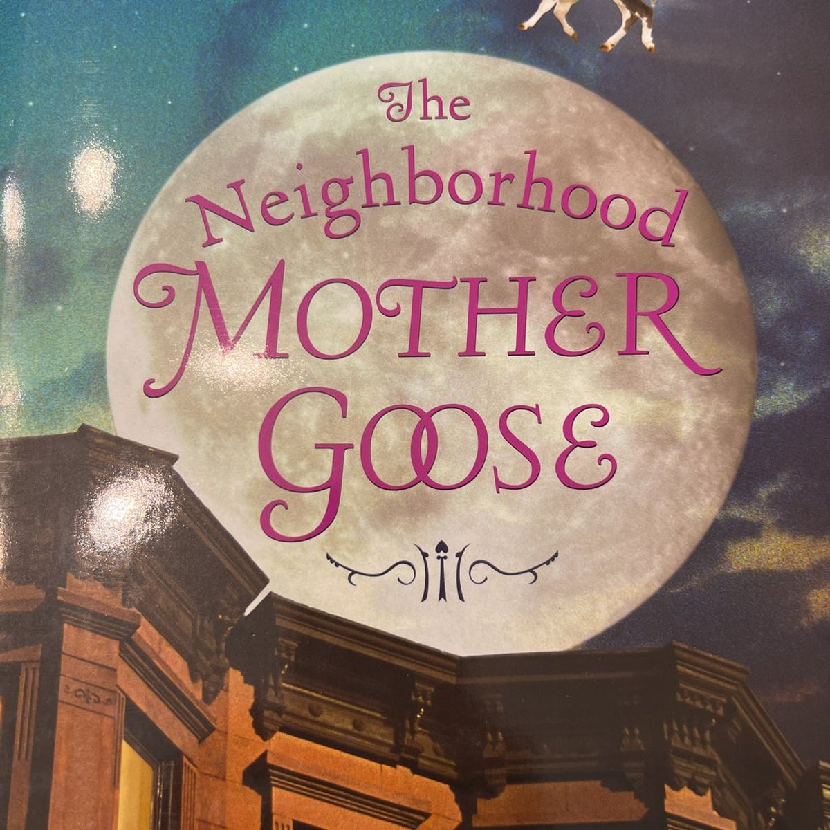 The Neighborhood Mother Goose by Nina Crews