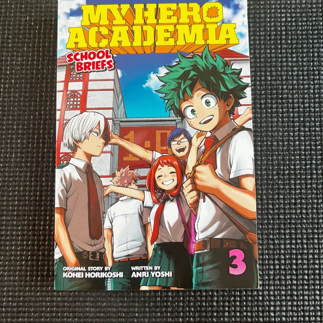 My Hero Academia: School Briefs, Vol. 3 by Kohei Horikoshi, Anri Yoshi, Caleb Cook