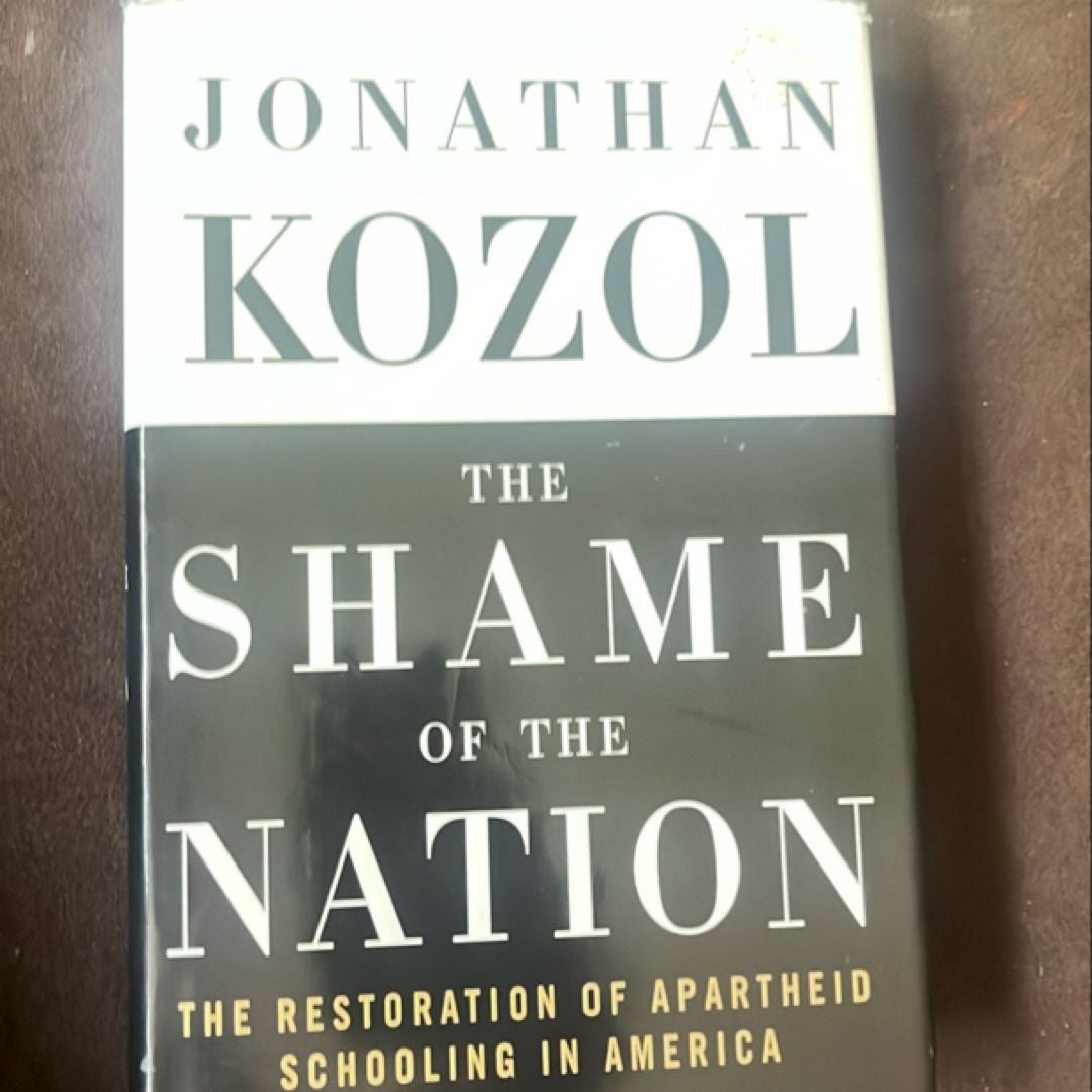 The Shame of the Nation by Jonathan Kozol, Hardcover | Pangobooks