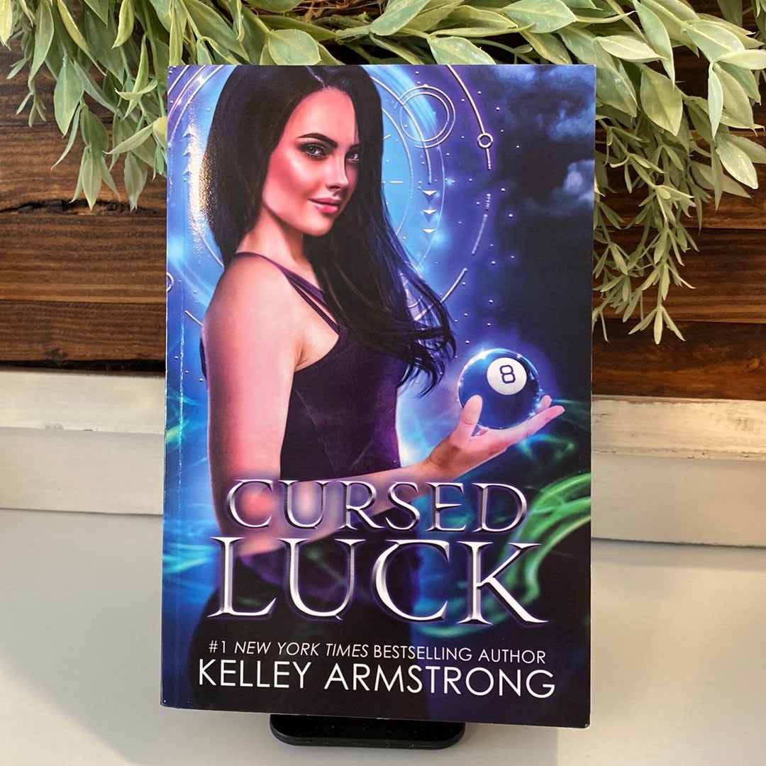 Cursed Luck by Kelley Armstrong