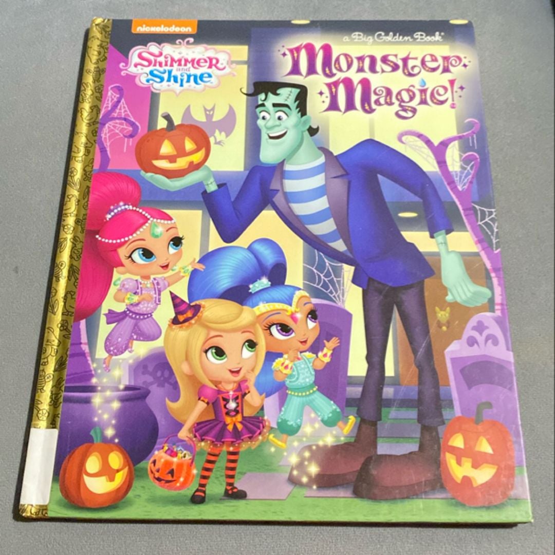 Monster Magic! (Shimmer and Shine) by Kristen L. Depken