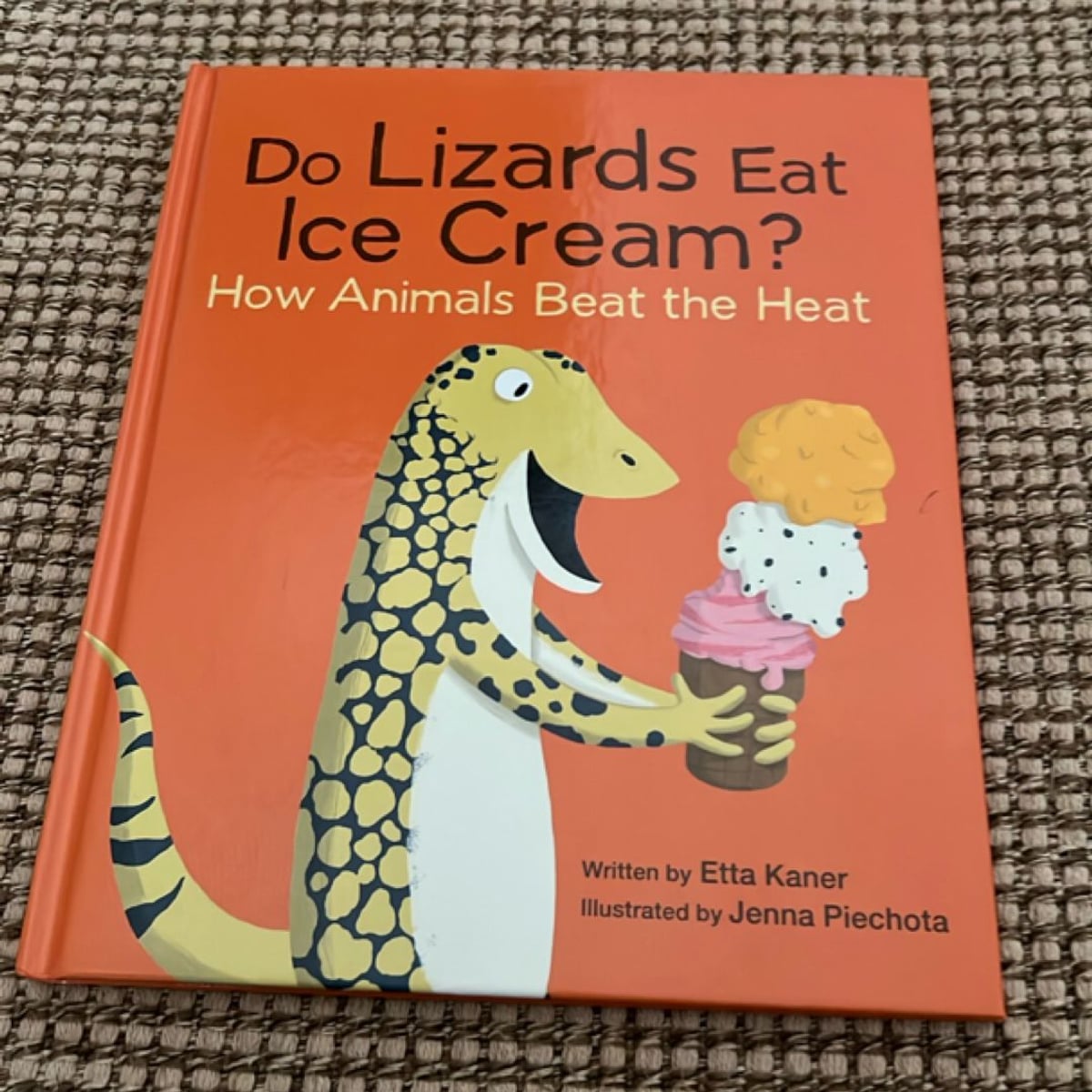 Do Lizards Eat Ice Cream? by Etta Kaner