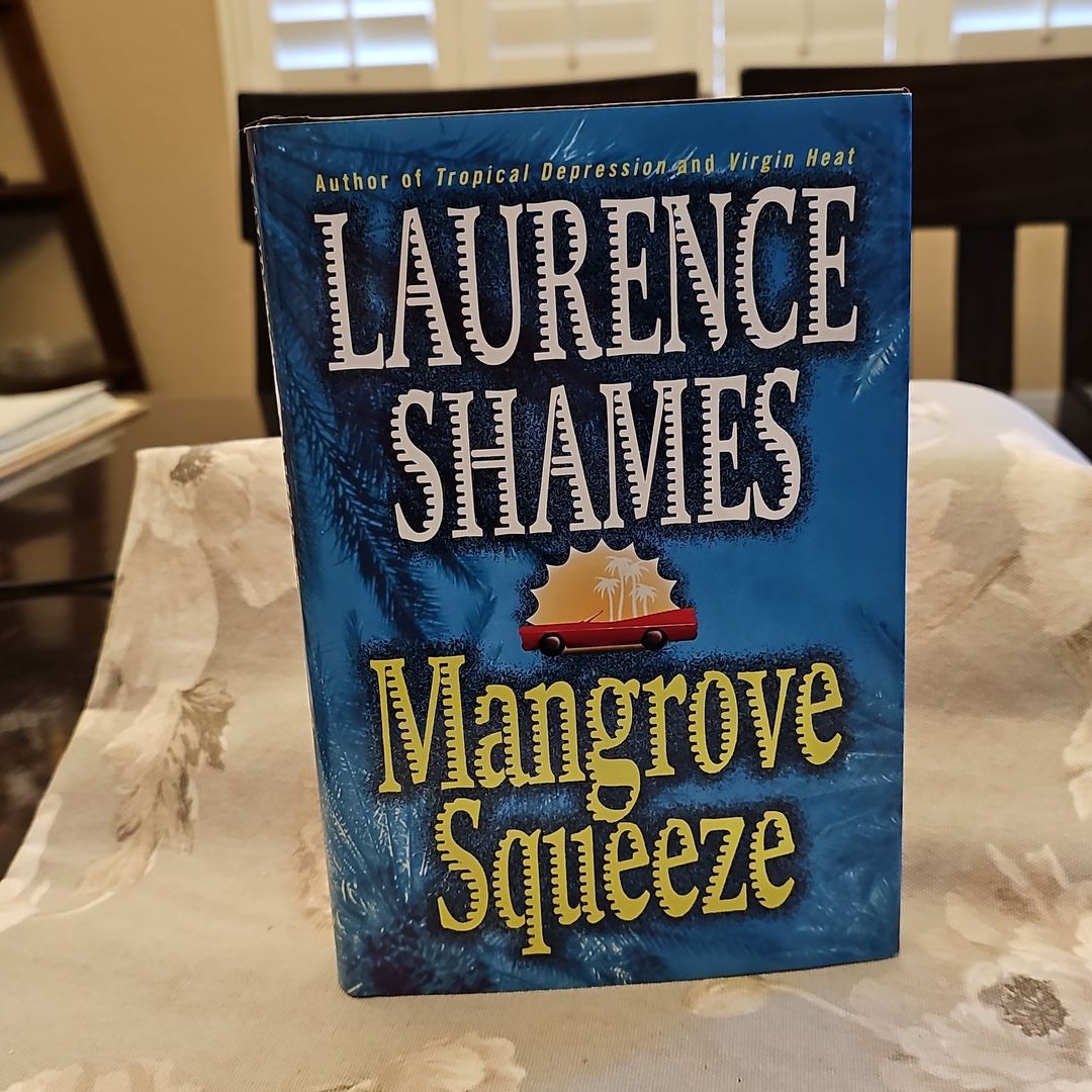 Mangrove Squeeze by Laurence Shames, Hardcover | Pangobooks