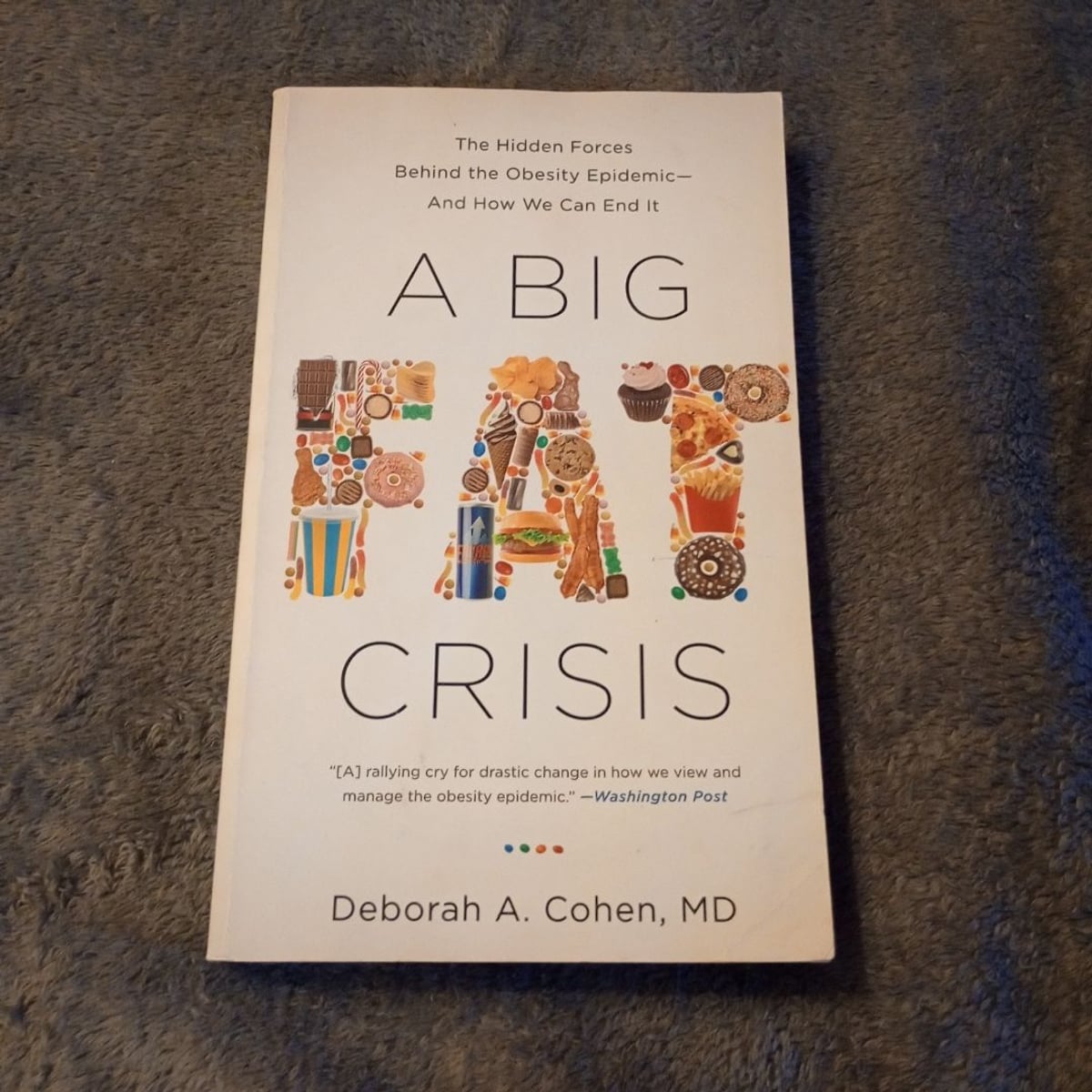 A Big Fat Crisis by Deborah Cohen