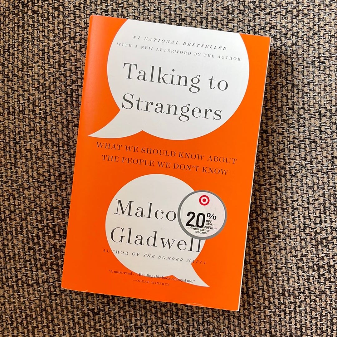 Talking to Strangers by Malcolm Gladwell