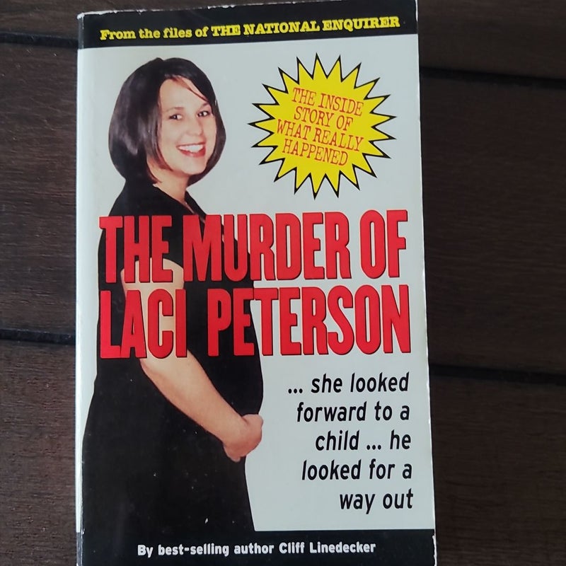 The Murder of Laci Peterson by Cliff Linedecker