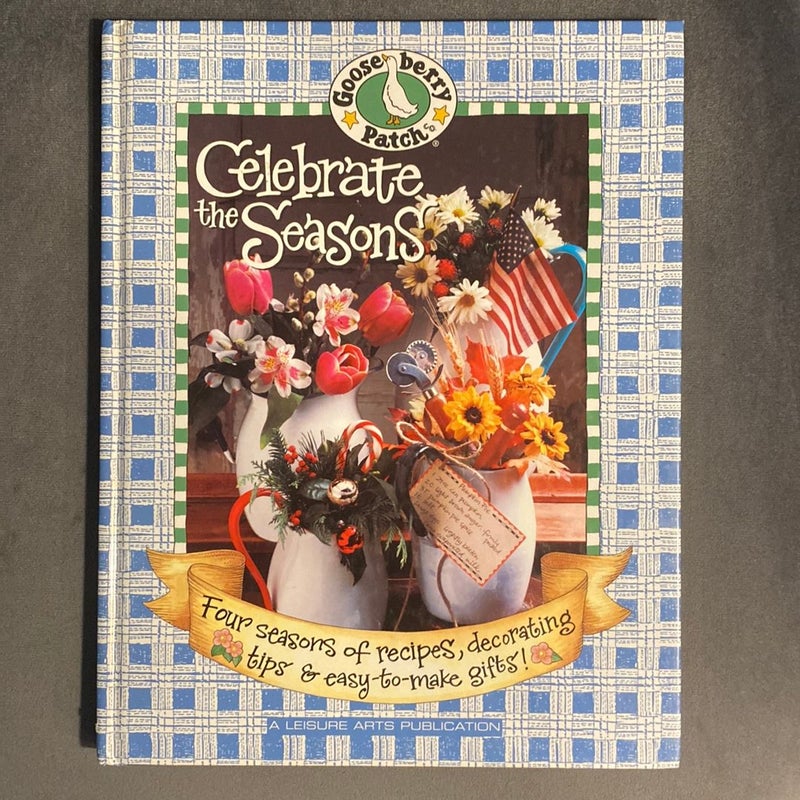 Celebrate the Seasons by Gooseberry Patch