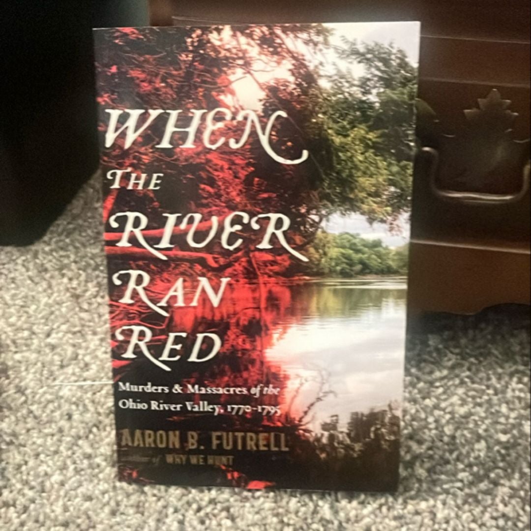When the River Ran Red by Aaron B. Futrell, Paperback | Pangobooks