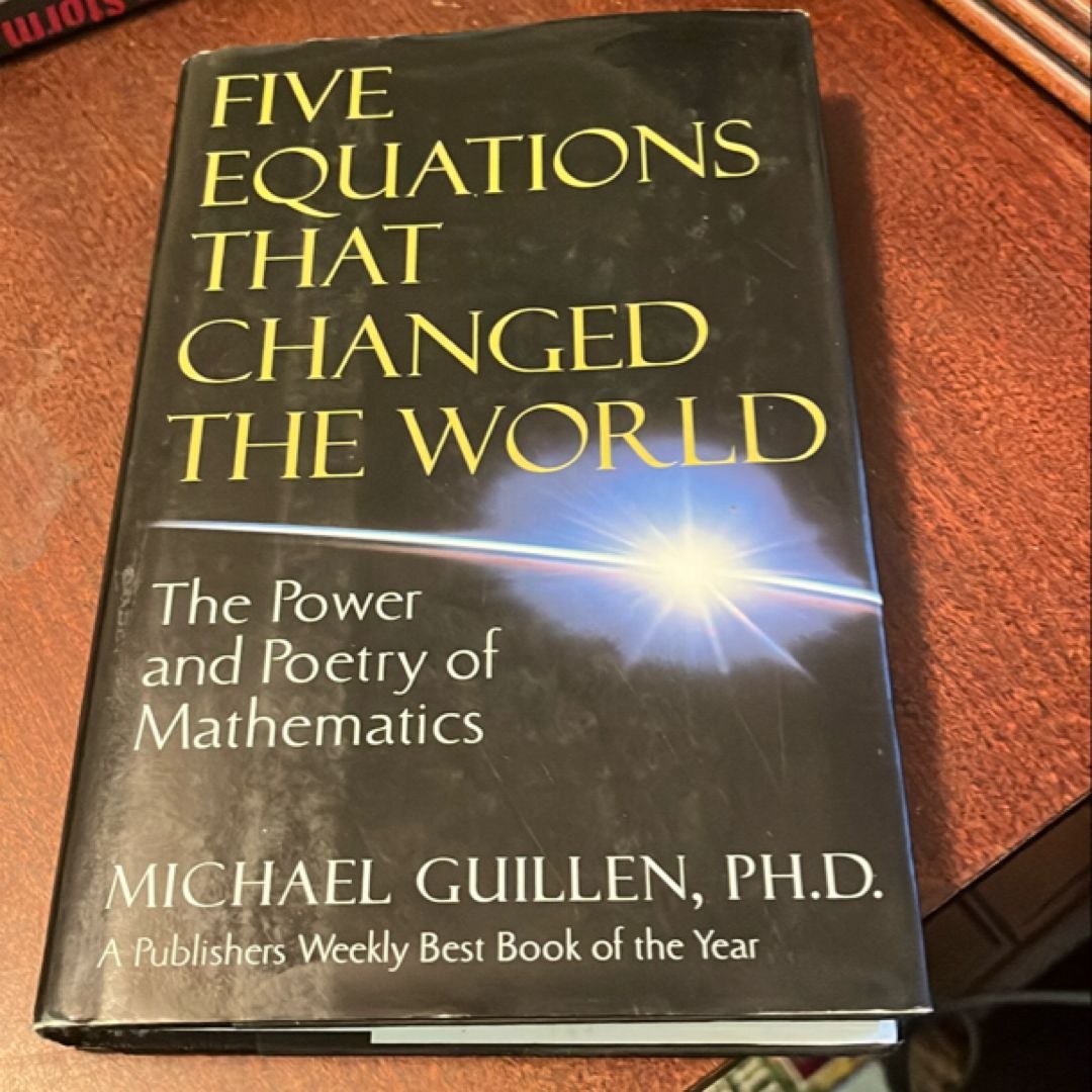 Five Equations That Changed the World by Michael Guillen