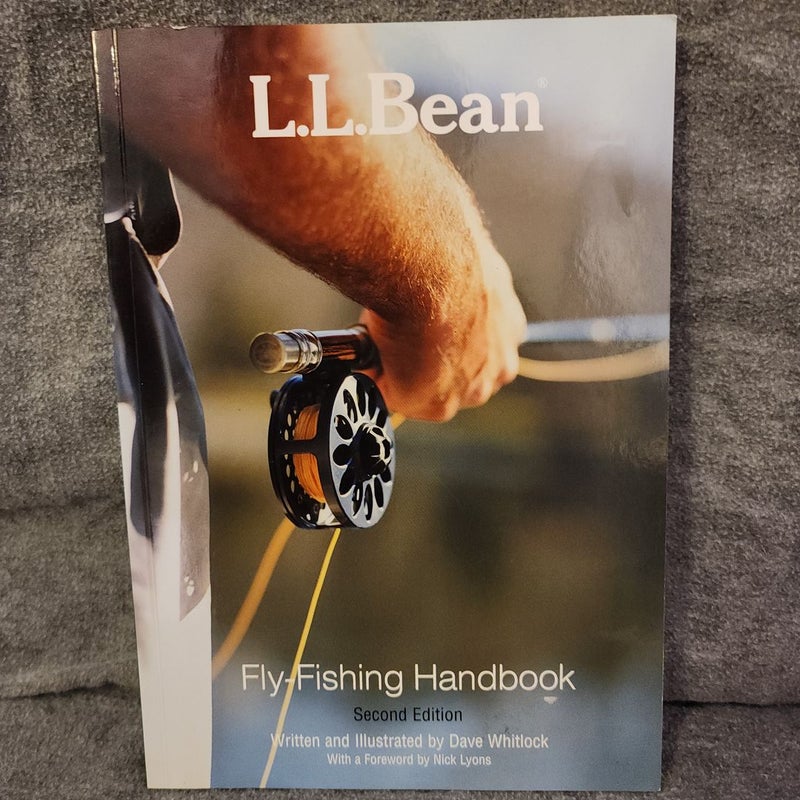 L. L. Bean Fly-Fishing Handbook by Dave Whitlock, Nick Lyons L. L. Bean Fly-Fishing Handbook by Dave Whitlock, Nick Lyons