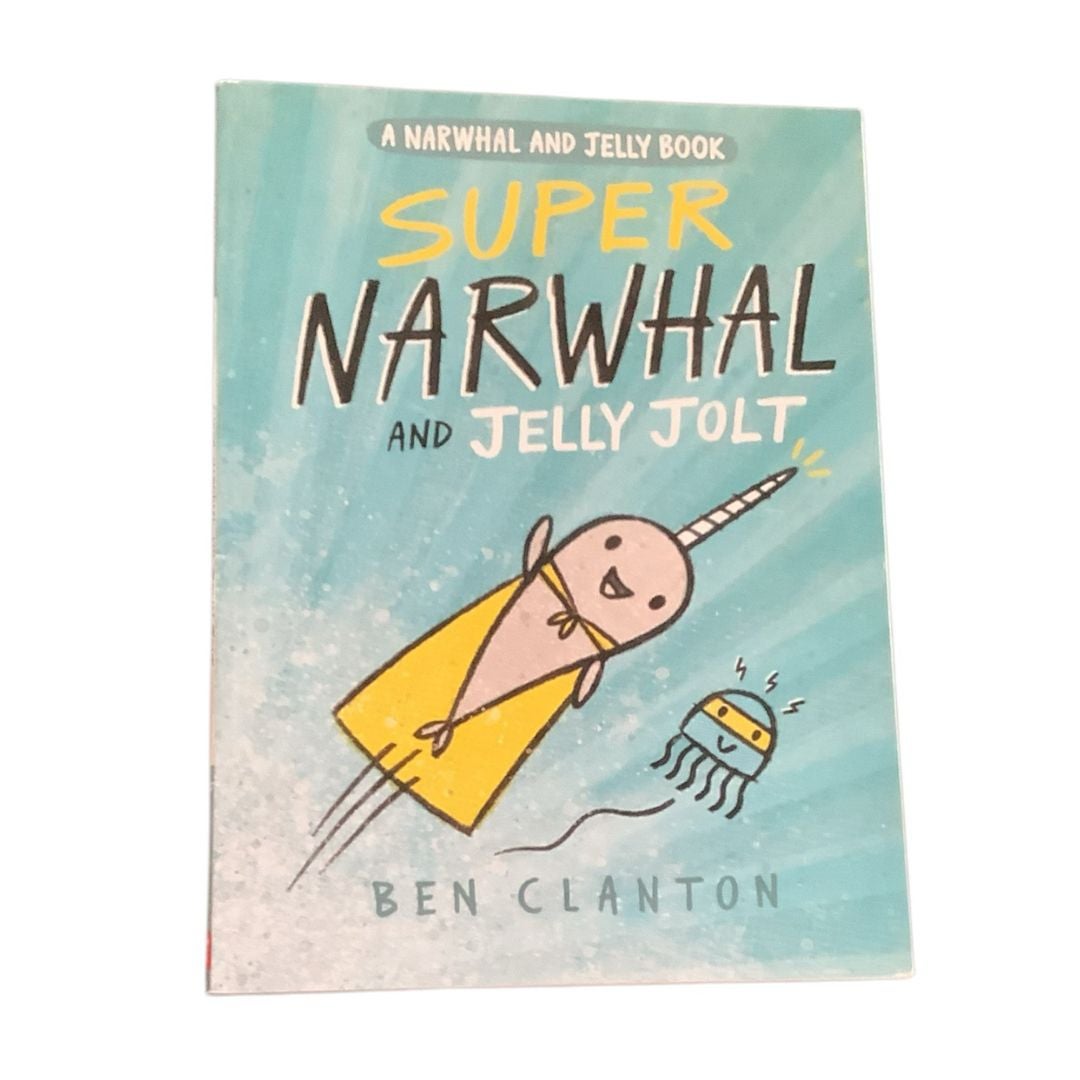 Super Narwhal and Jelly Jolt by Ben Clinton, Paperback | Pangobooks