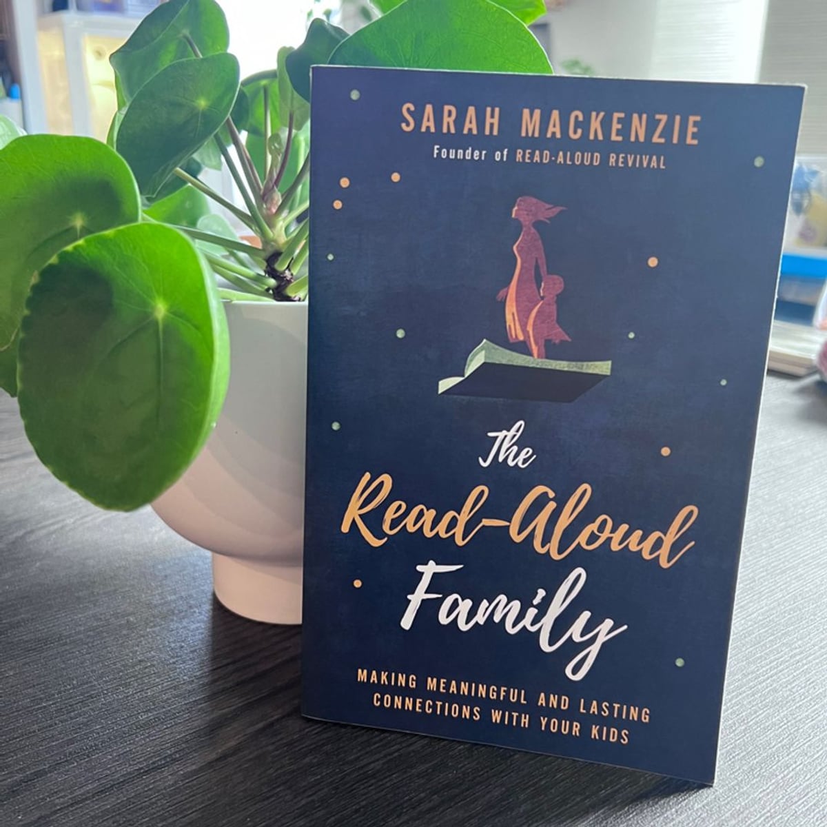 The Read-Aloud Family by Sarah Mackenzie