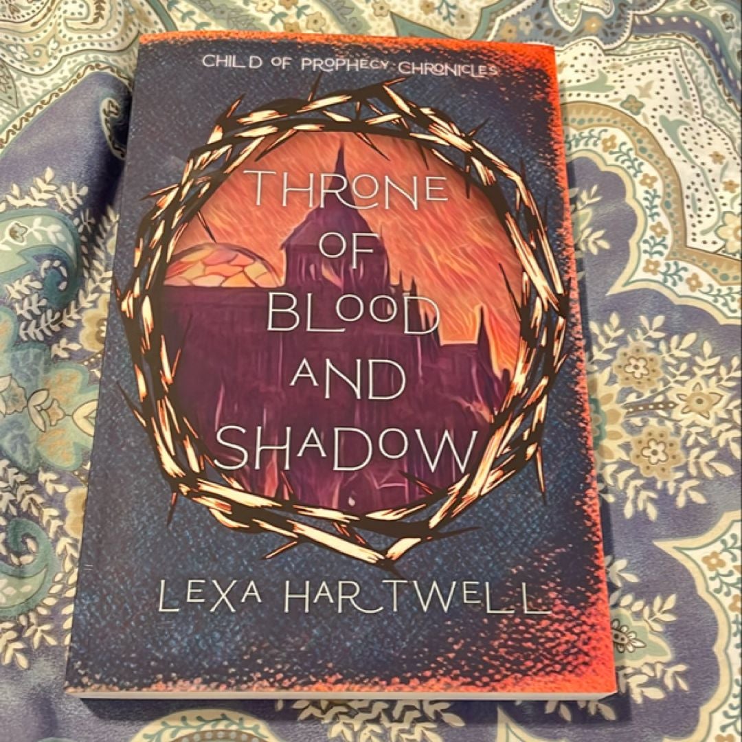 Throne of Blood and Shadow by Lexa Hartwell