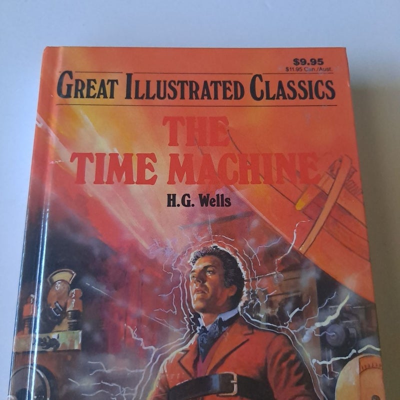 The Time Machine H G Wells Great Illustrated Classics hardcover by H G ...