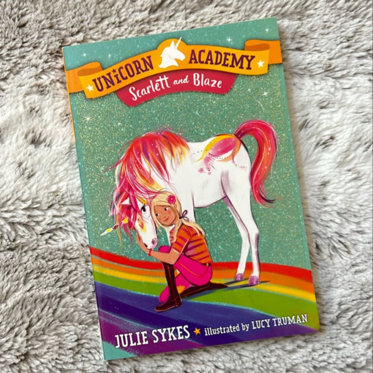 Unicorn Academy #2: Scarlett and Blaze by Julie Sykes
