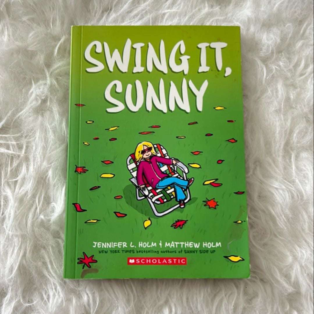 Swing it, Sunny by Jennifer L. Holm & Matthew Holm, Paperback | Pangobooks