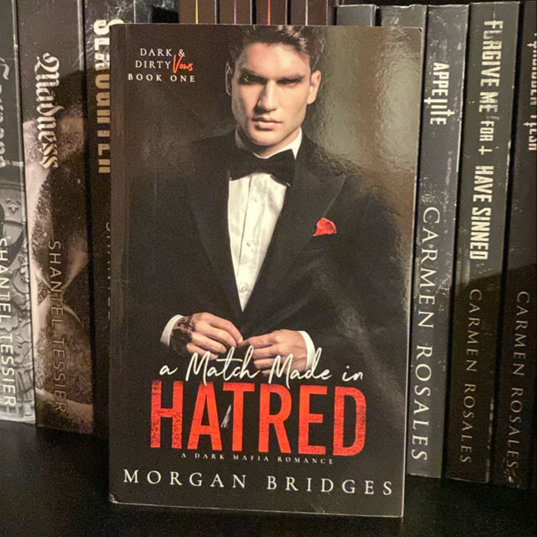 A Match Made in Hatred by Morgan Bridges