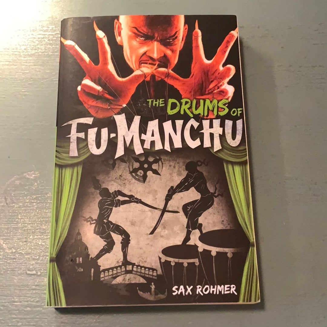 Fu-Manchu: the Drums of Fu-Manchu by Sax Rohmer