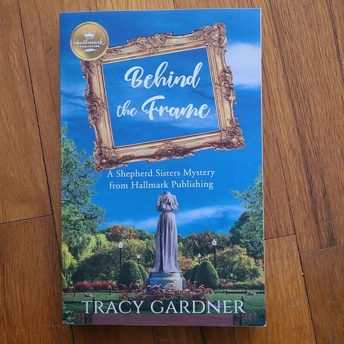 Behind the Frame by Tracy Gardner