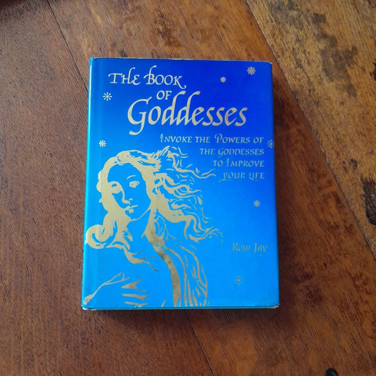 The Book of Goddesses by Liz Simpson, Roni Joy