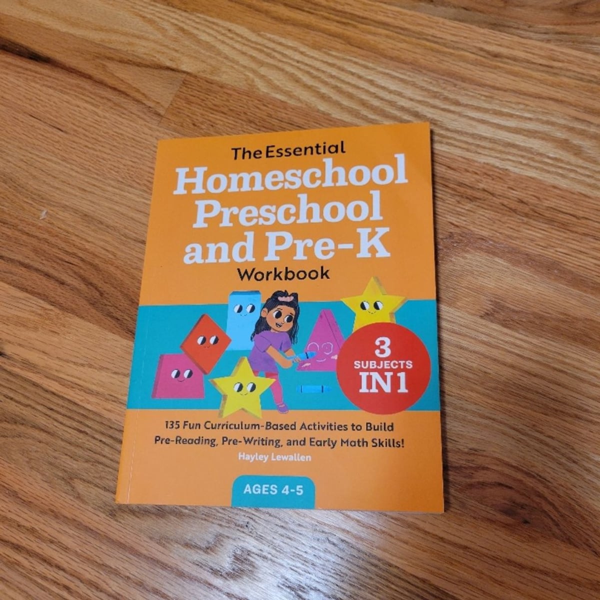 The Essential Homeschool Preschool and Pre-K Workbook by Hayley Lewallen