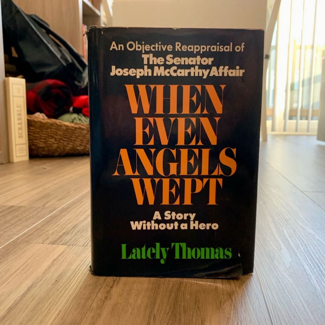 When Even Angels Wept by Lately Thomas
