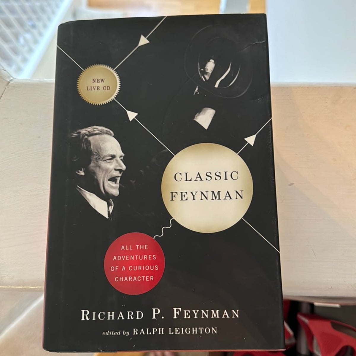 Classic Feynman by Richard P. Feynman