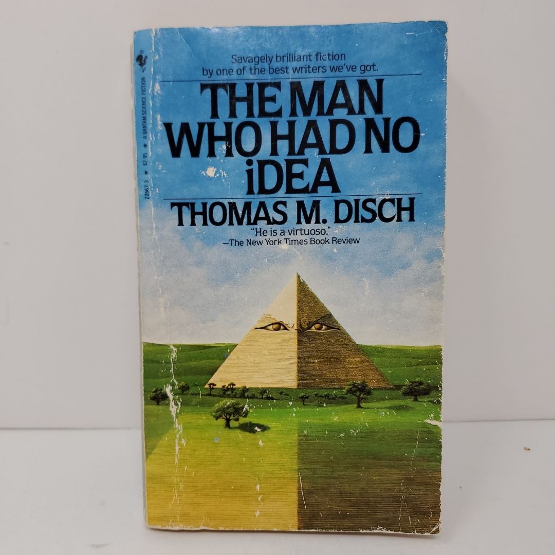 The Man Who Had No Idea by Thomas M. Disch