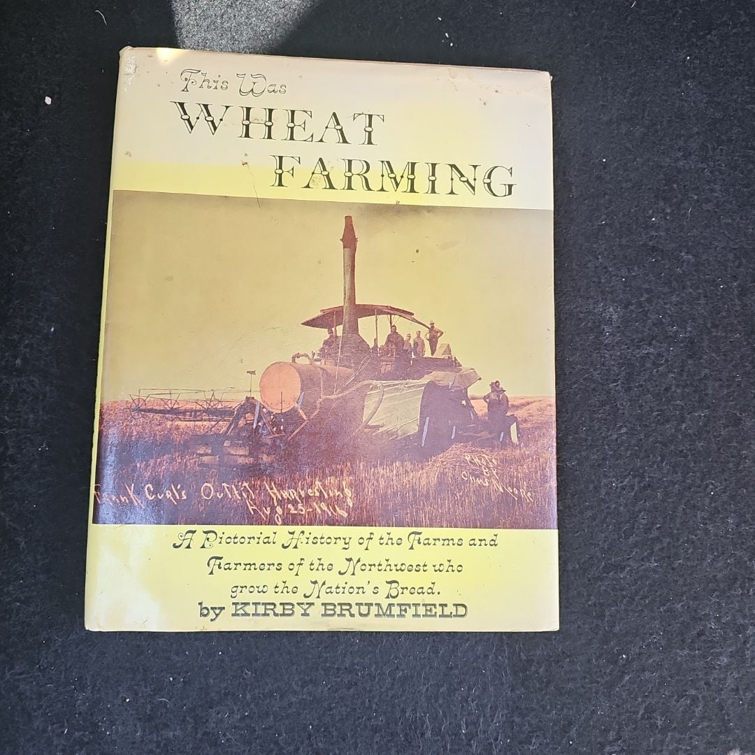 Thi Was Wheat Farming by Kirby Brumfield, Hardcover | Pangobooks