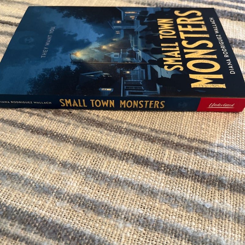 Small Town Monsters by Diana Rodriguez Wallach