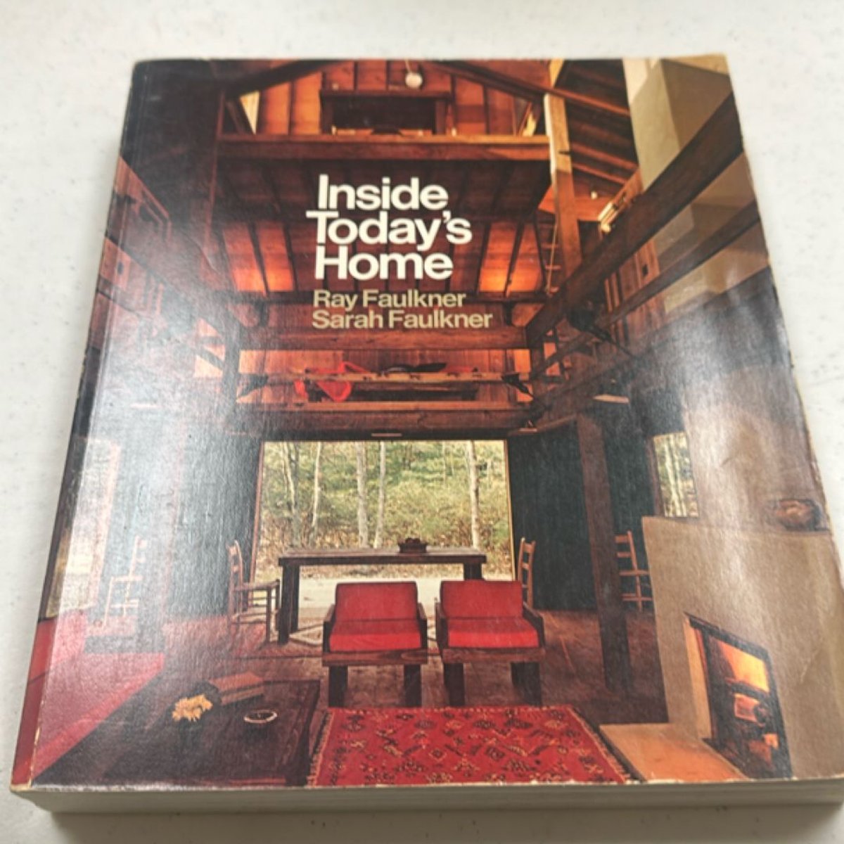 Inside Today's Home by Ray Faulkner, Sarah Faulkner