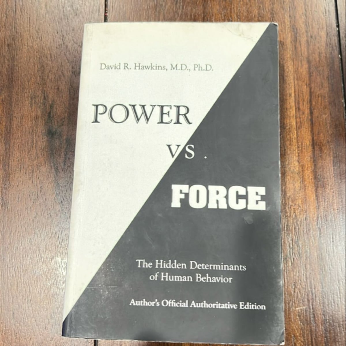 Power vs. Force by David R. Hawkins