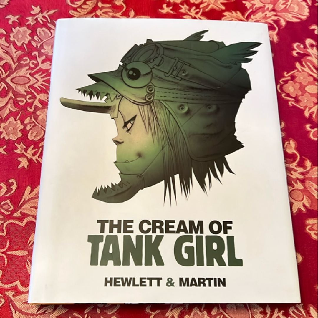 The Cream of Tank Girl by Alan C. Martin