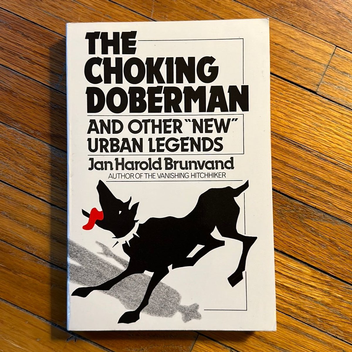The Choking Doberman by Jan Harold Brunvand