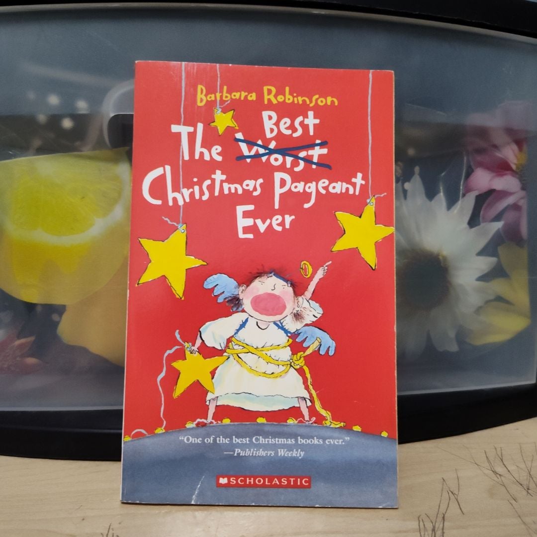 The best worst Christmas pageant ever by Barbara Robinson , Paperback ...