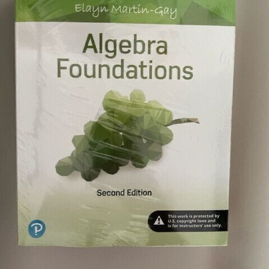 Algebra Foundations by K. Elayn Martin-Gay