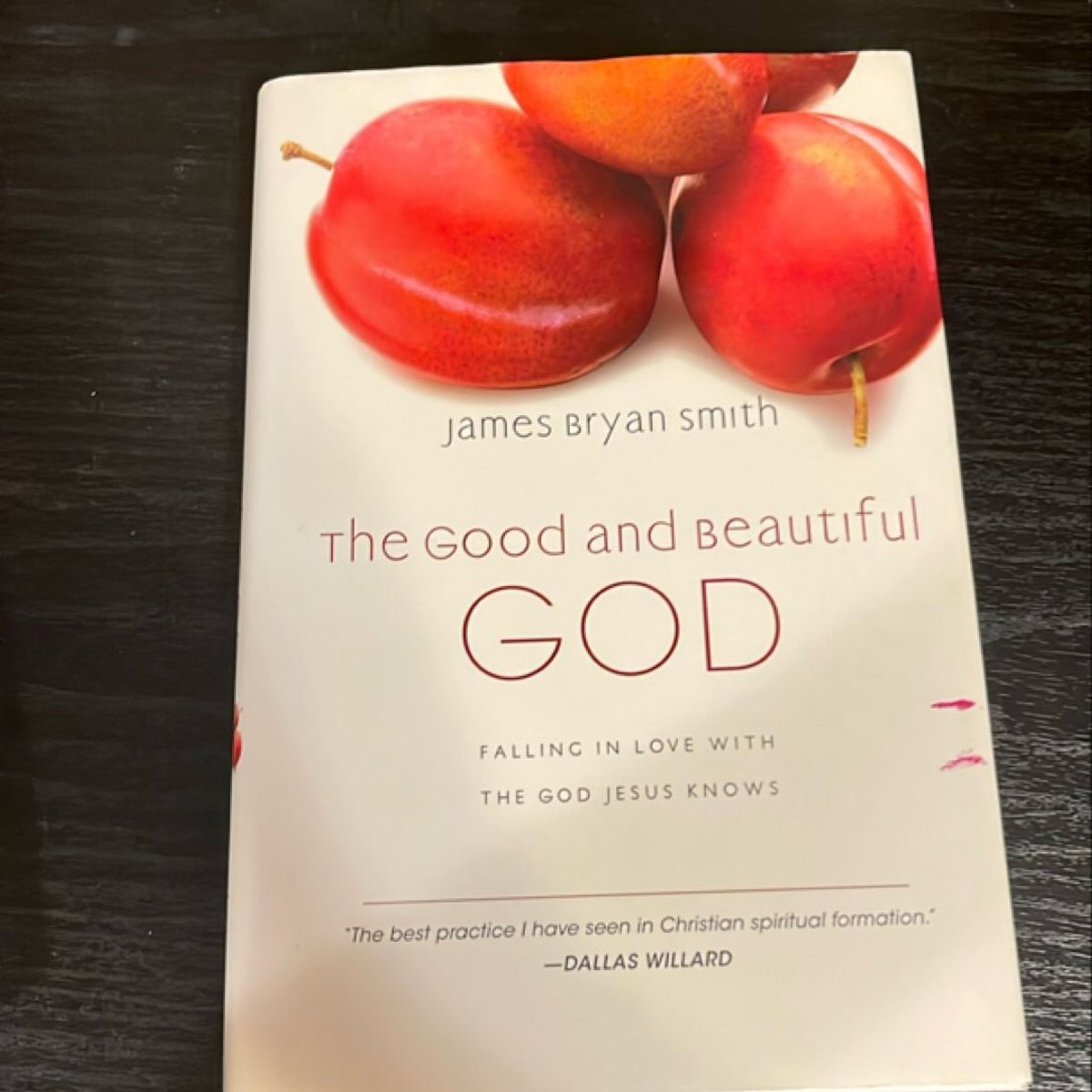 The Good and Beautiful God by James Bryan Smith
