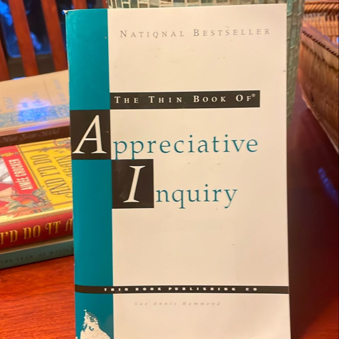 The Thin Book of Appreciative Inquiry by Sue Annis Hammond