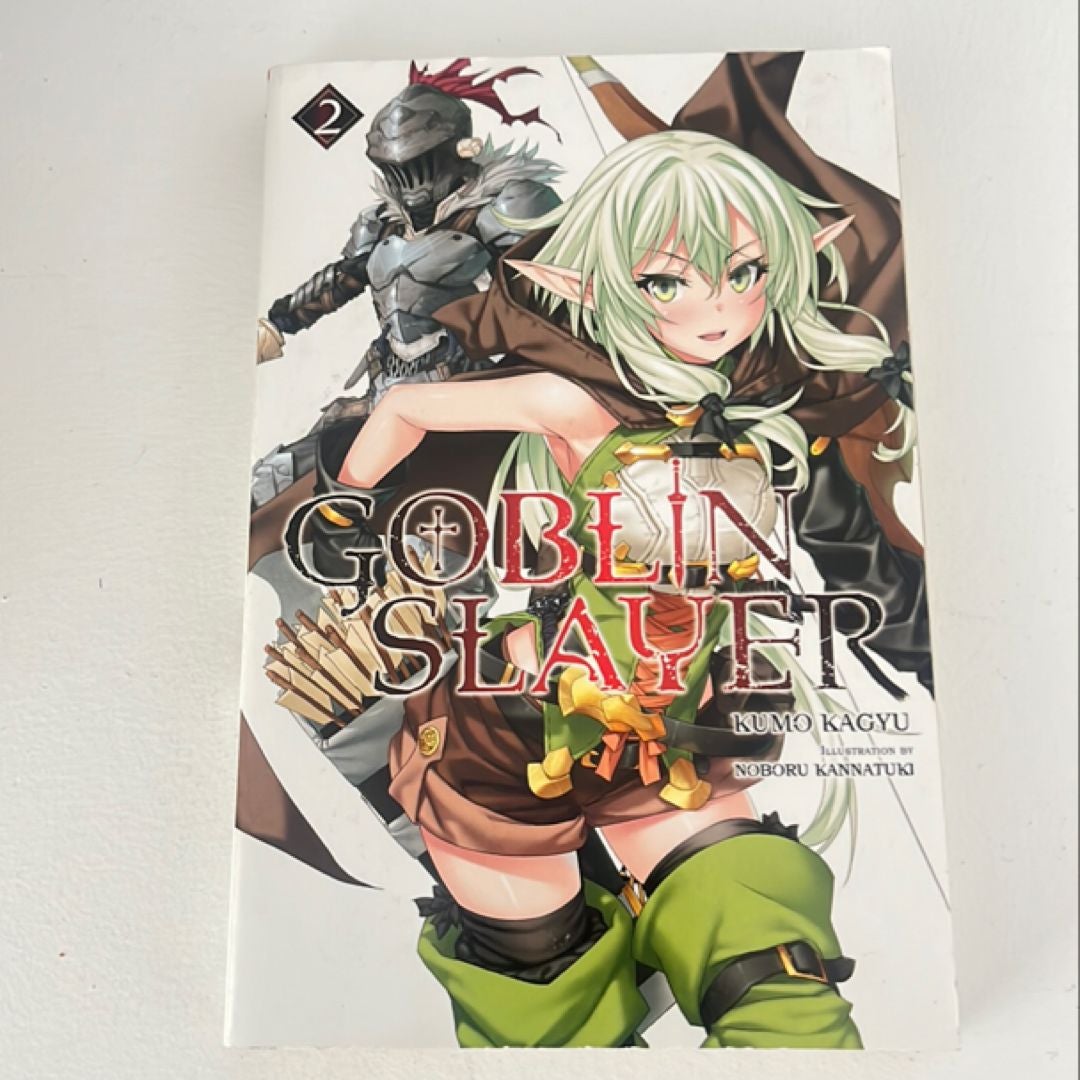 Goblin Slayer, Vol. 2 (light Novel) by Kumo Kagyu, Noboru Kannatuki