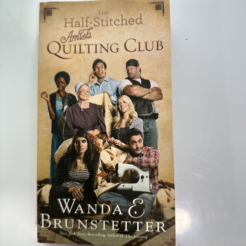 The Half-Stitched Amish Quilting Club by Wanda E. Brunstetter